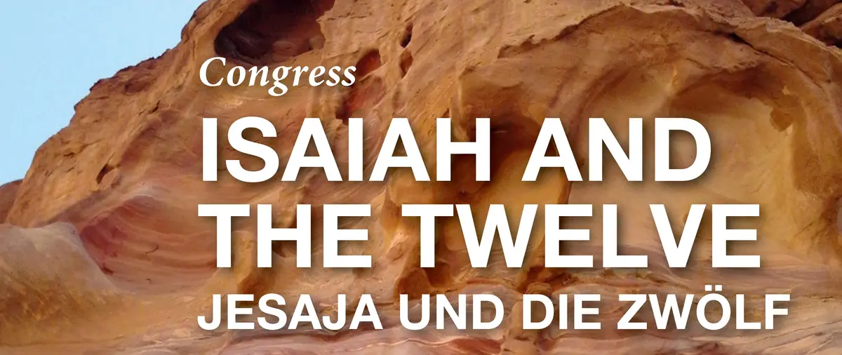 Isaiah and the Twelve. Jesaja und die Zwölf – KU